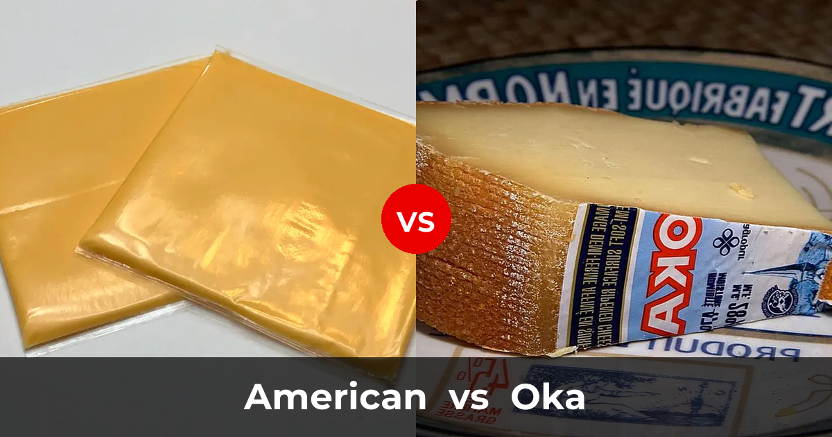 American Cheese vs Oka Cheese: What's the Difference? | Taste, Texture ...