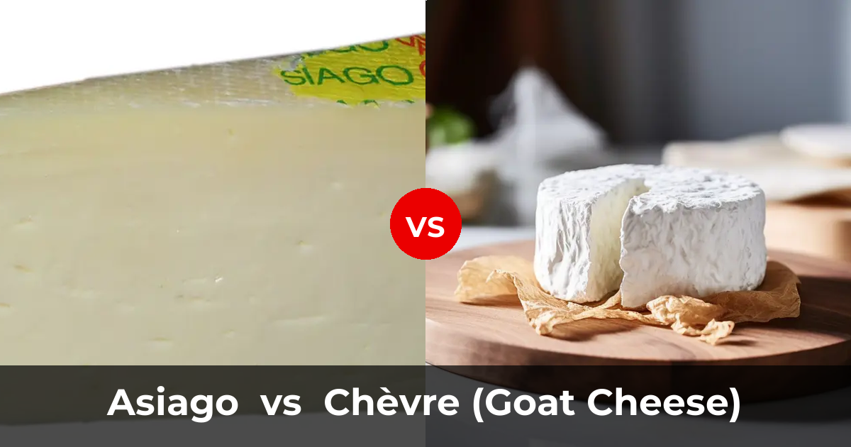 Asiago Cheese vs Chèvre (Goat Cheese): What's the Difference? | Taste ...