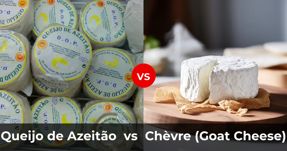 Queijo de Azeitão vs Chèvre (Goat Cheese): What's the Difference ...