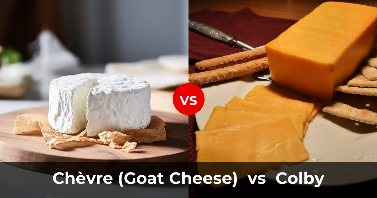 Chèvre (Goat Cheese) vs Colby Cheese: What's the Difference? | Taste ...