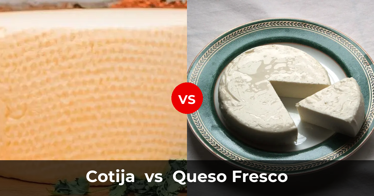 Cotija Cheese vs Queso Fresco: What's the Difference? | Taste, Texture ...