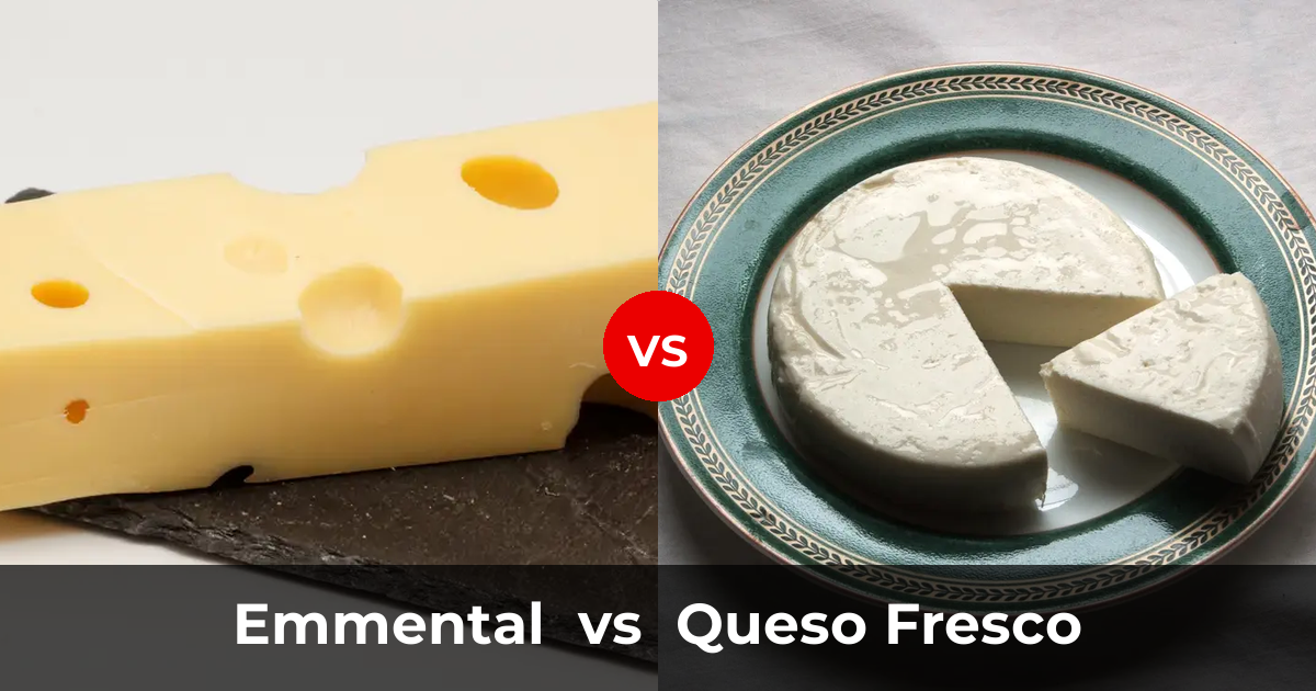 Emmental vs Queso Fresco: What's the Difference? - AnyCheese