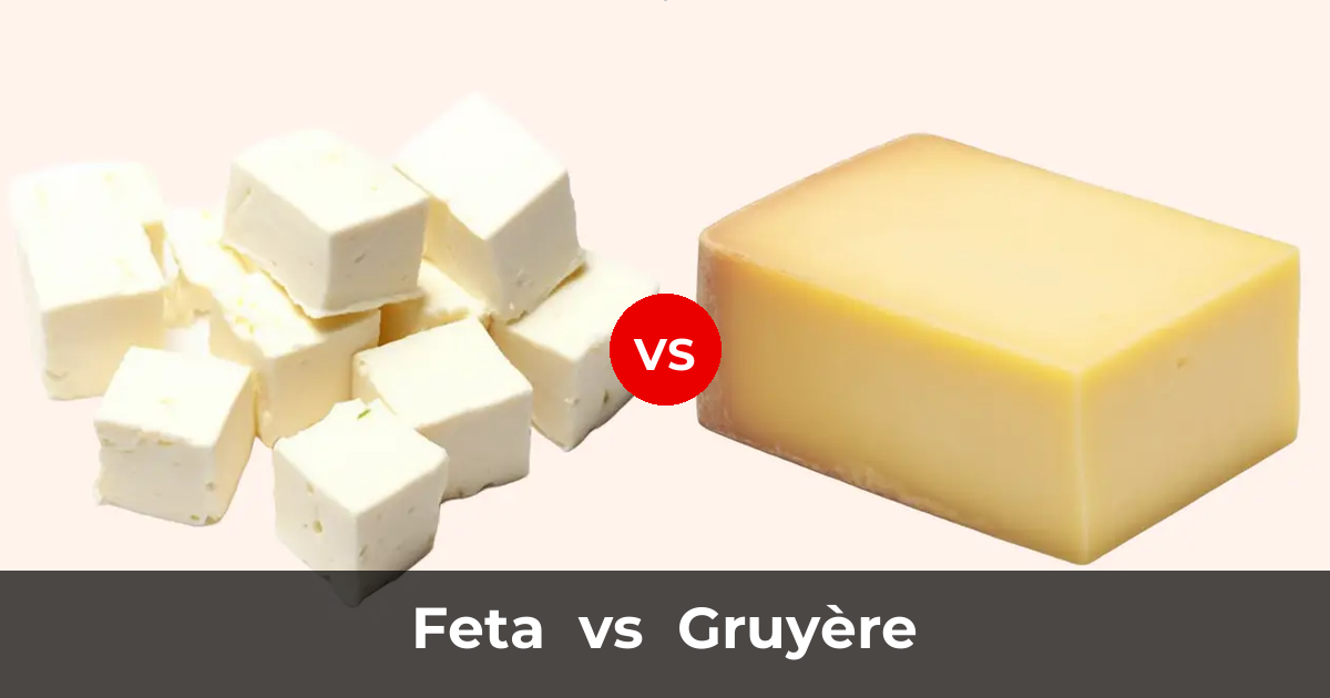 Feta Cheese vs Gruyère Cheese: What's the Difference? | Taste, Texture ...