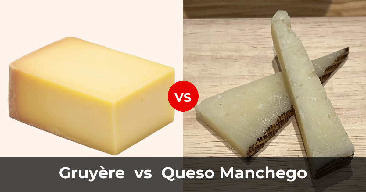 Gruyère Cheese vs Queso Manchego: What's the Difference? | Taste ...