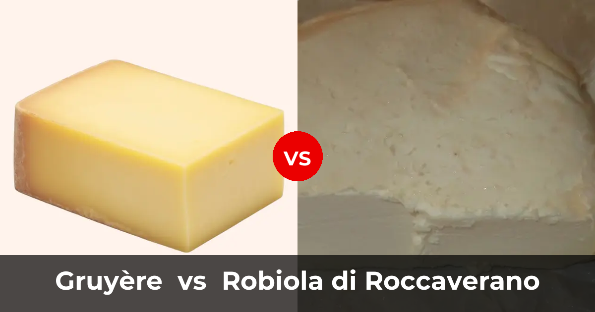 Gruyère Cheese vs Robiola di Roccaverano Cheese: What's the Difference ...
