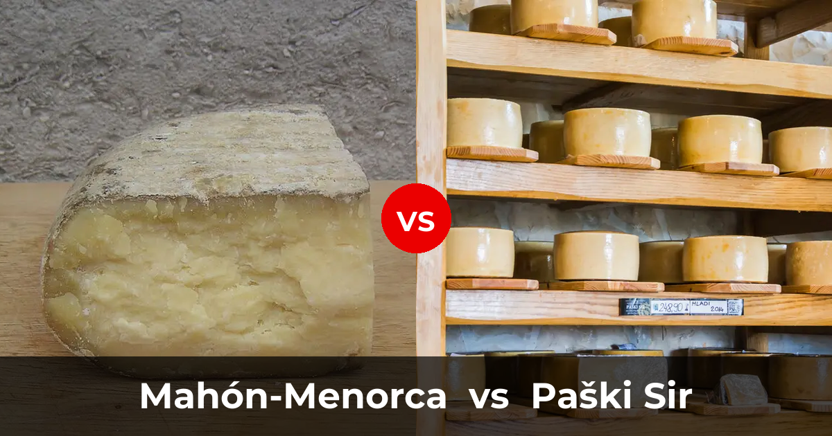 Mahón-Menorca vs Paški Sir: What's the Difference? - AnyCheese
