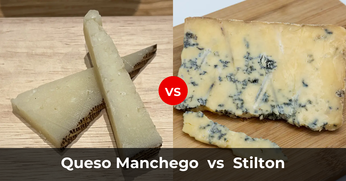 Queso Manchego vs Stilton Cheese: What's the Difference? | Taste ...