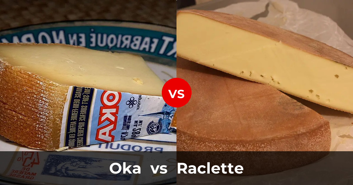 Oka Cheese vs Raclette Cheese: What's the Difference? | Taste, Texture ...