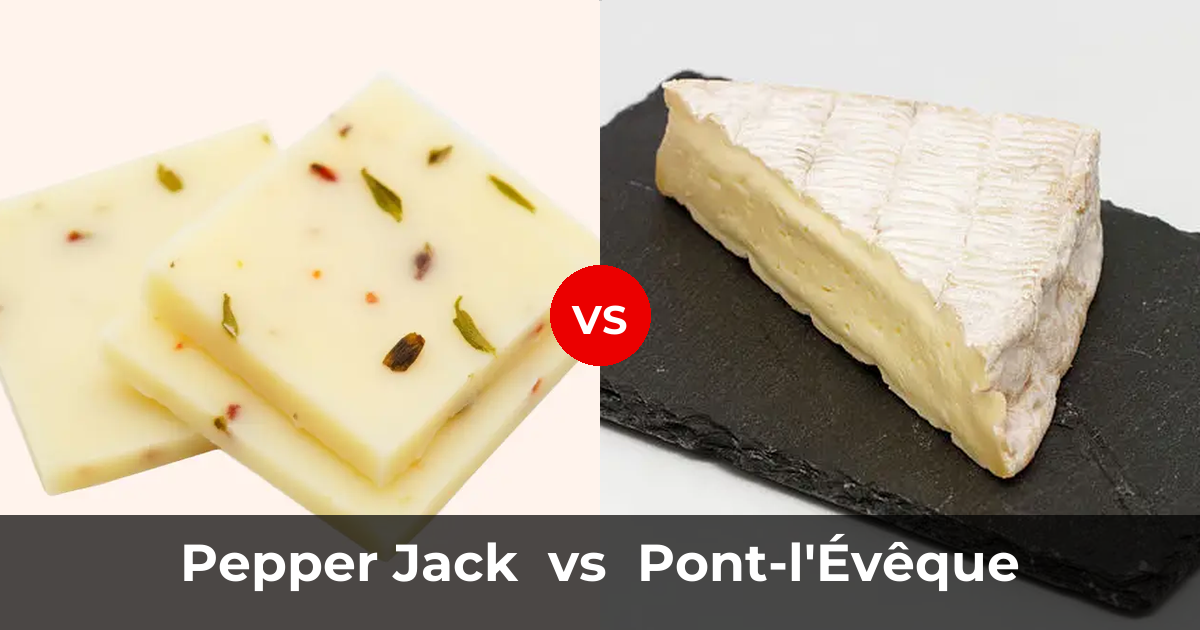 Pepper Jack vs Pont-l'Évêque: What's the Difference? - AnyCheese