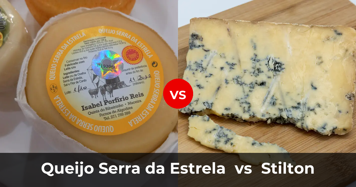 Queijo Serra da Estrela vs Stilton Cheese: What's the Difference ...