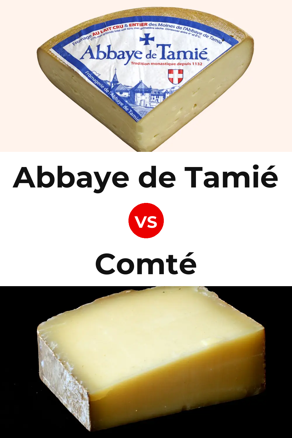 Abbaye de Tamié Cheese vs Comté Cheese: What's the Difference? | Taste ...