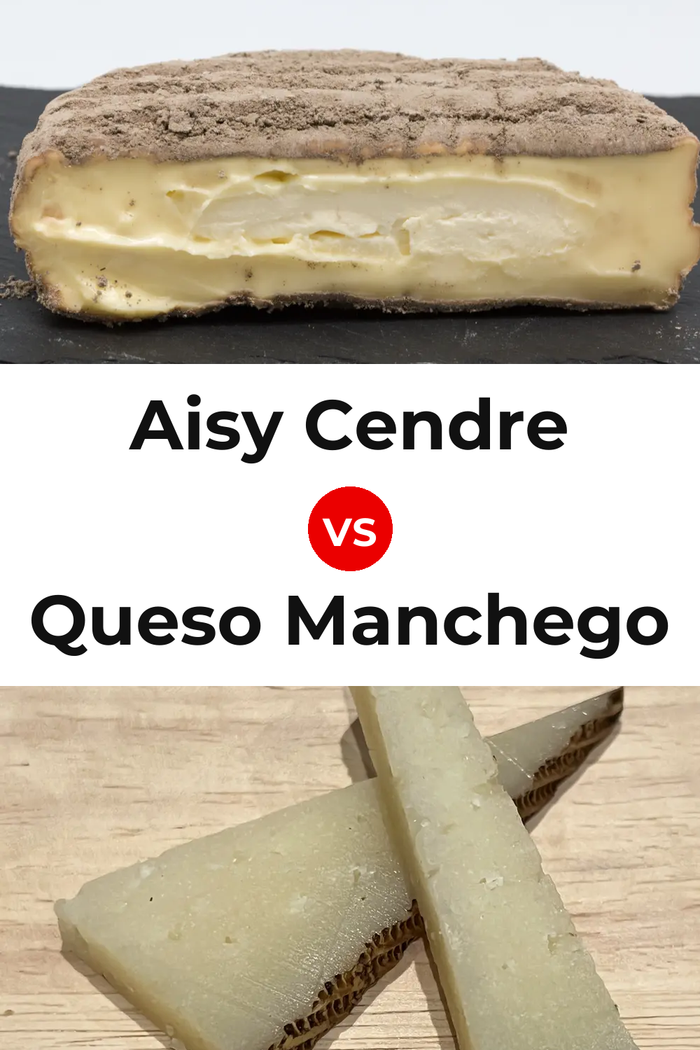 Aisy Cendre vs Queso Manchego: What's the Difference? - AnyCheese