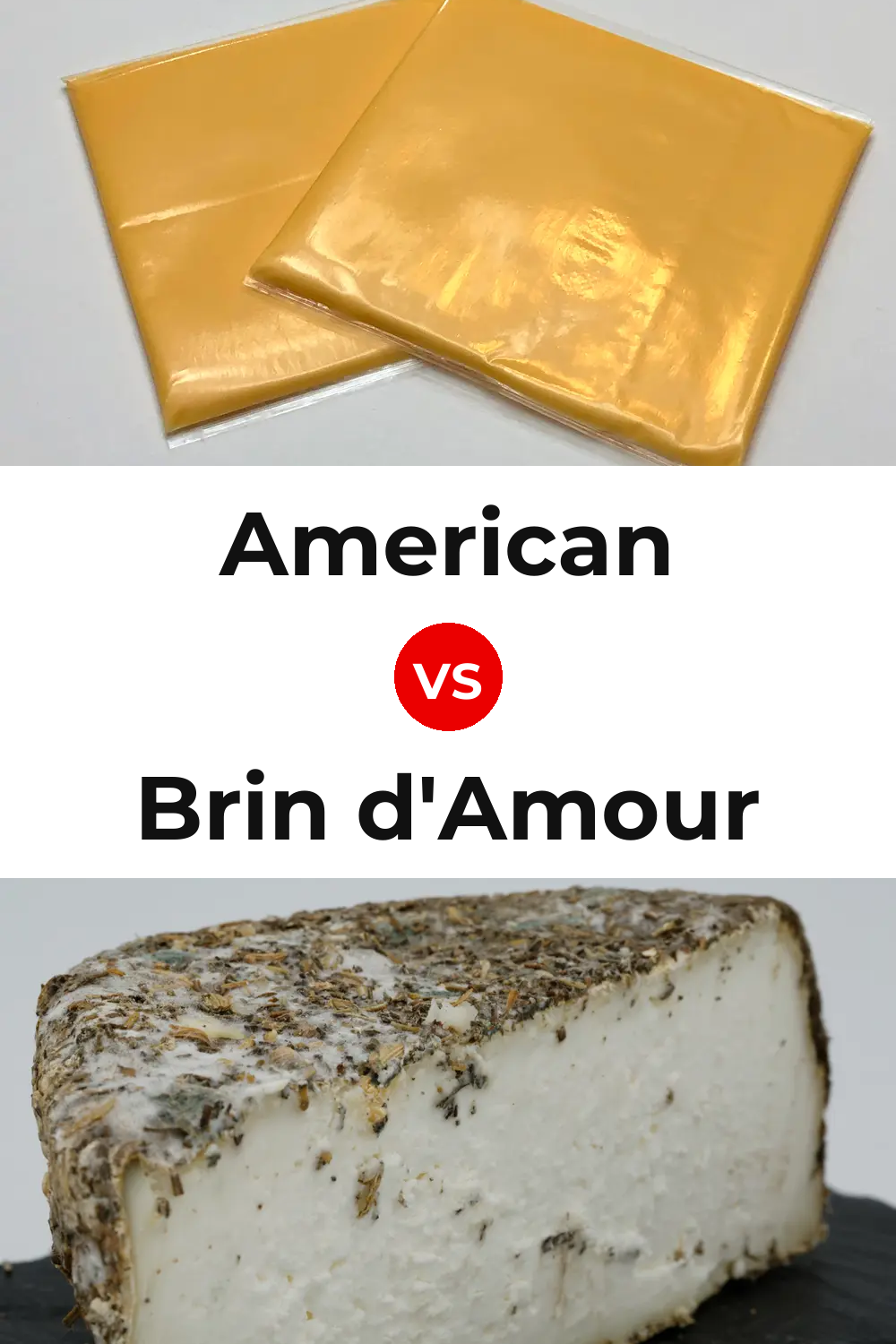 American vs Brin d'Amour: What's the Difference? - AnyCheese