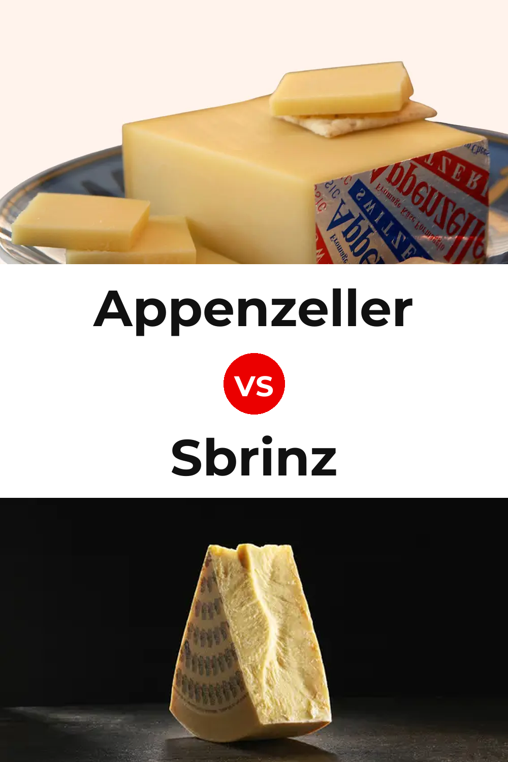 Appenzeller Cheese vs Sbrinz Cheese: What's the Difference? | Taste ...