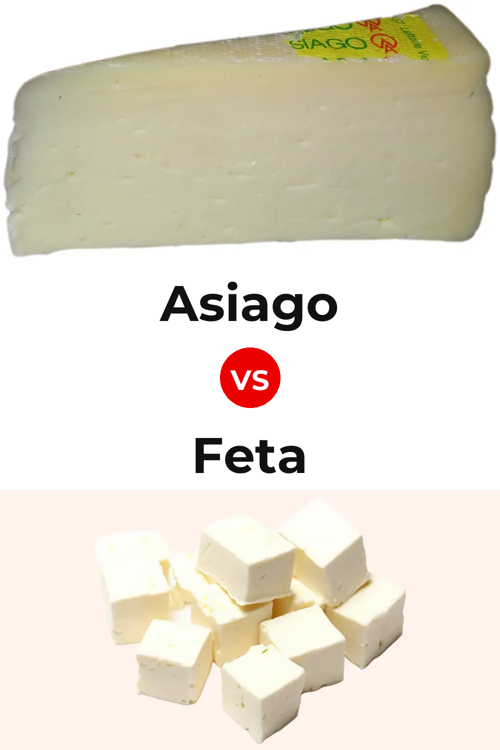 Asiago Cheese vs Feta Cheese: What's the Difference? | Taste, Texture ...