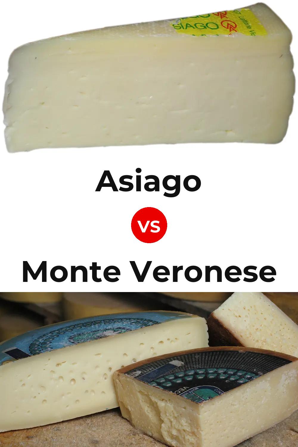 Asiago Cheese vs Monte Veronese Cheese: What's the Difference? | Taste ...