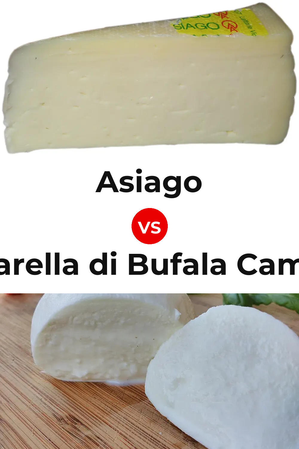 Asiago Cheese vs Mozzarella di Bufala Campana Cheese: What's the ...