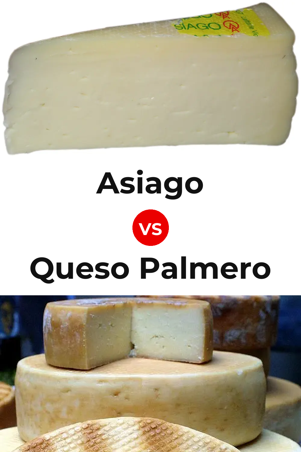 Asiago vs Queso Palmero: What's the Difference? - AnyCheese