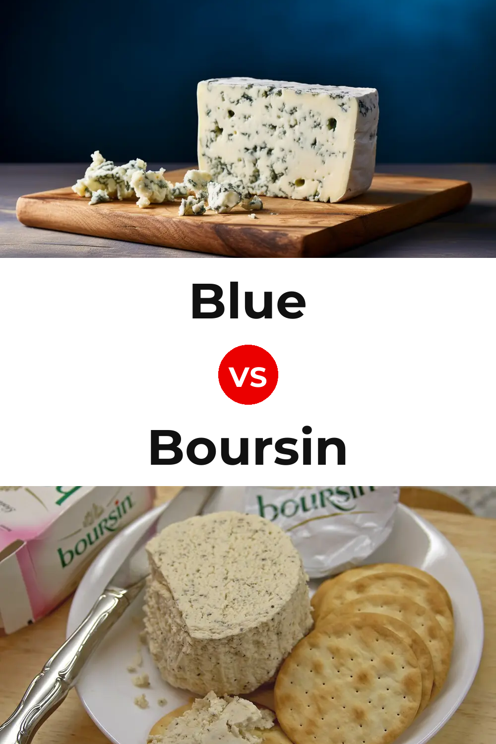 Blue Cheese vs Boursin Cheese: What's the Difference? | Taste, Texture ...