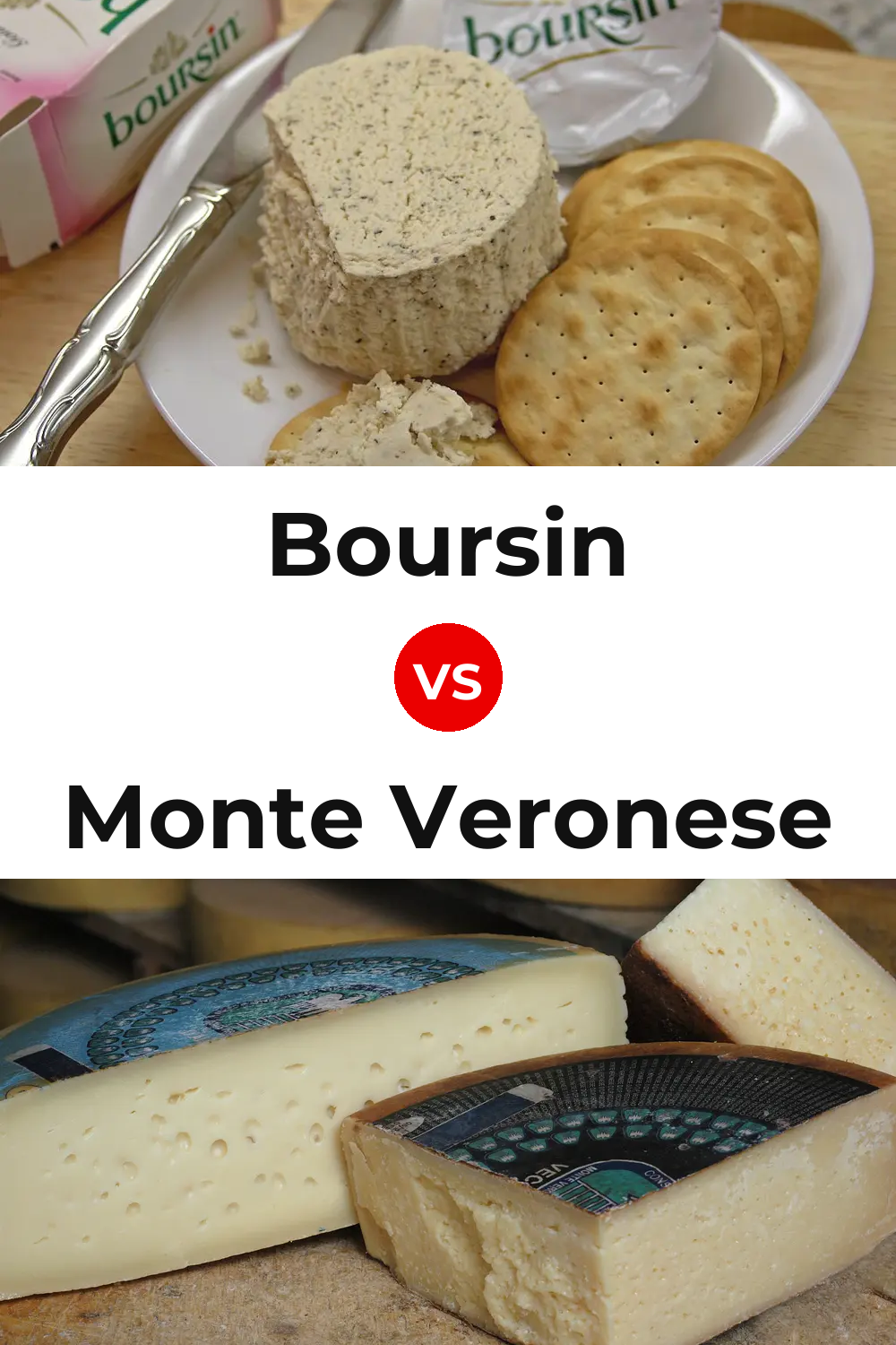 Boursin Cheese vs Monte Veronese Cheese: What's the Difference? | Taste ...