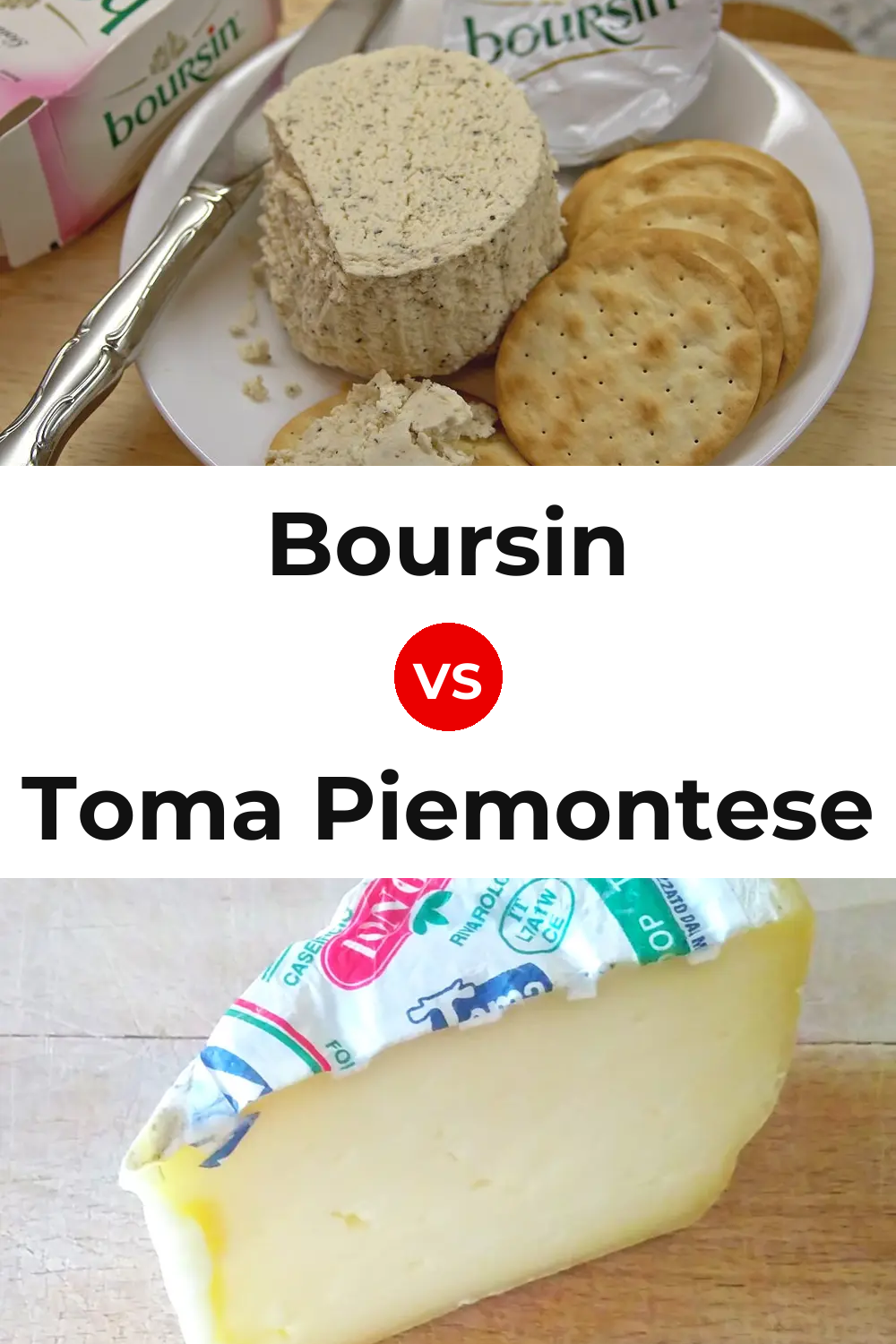Boursin Cheese vs Toma Piemontese Cheese: What's the Difference ...