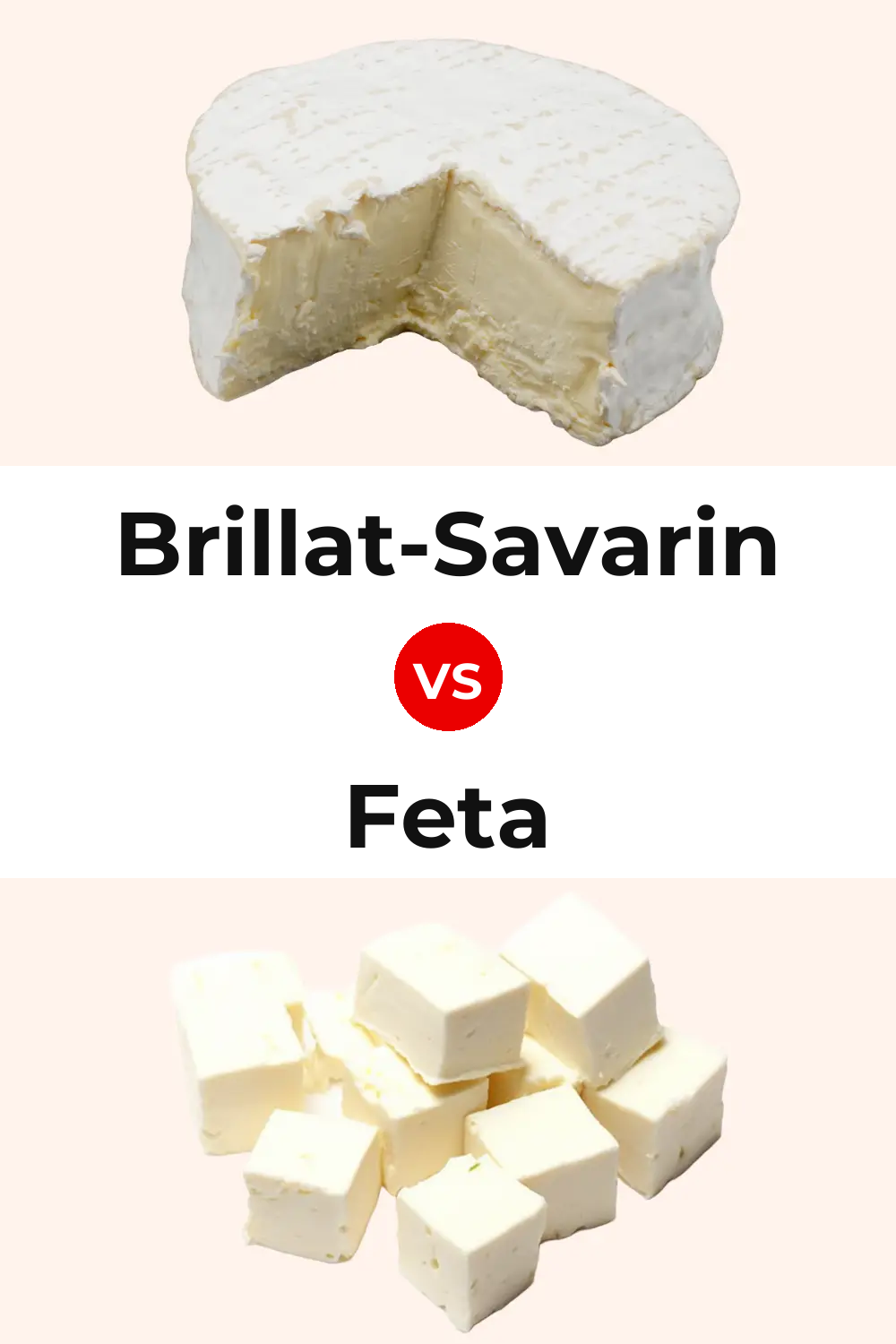 Brillat-Savarin vs Feta: What's the Difference? - AnyCheese