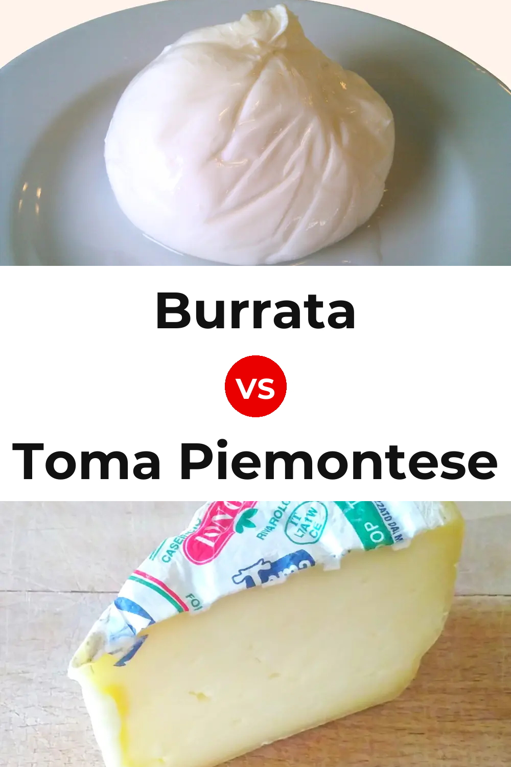 Burrata Cheese vs Toma Piemontese Cheese: What's the Difference ...
