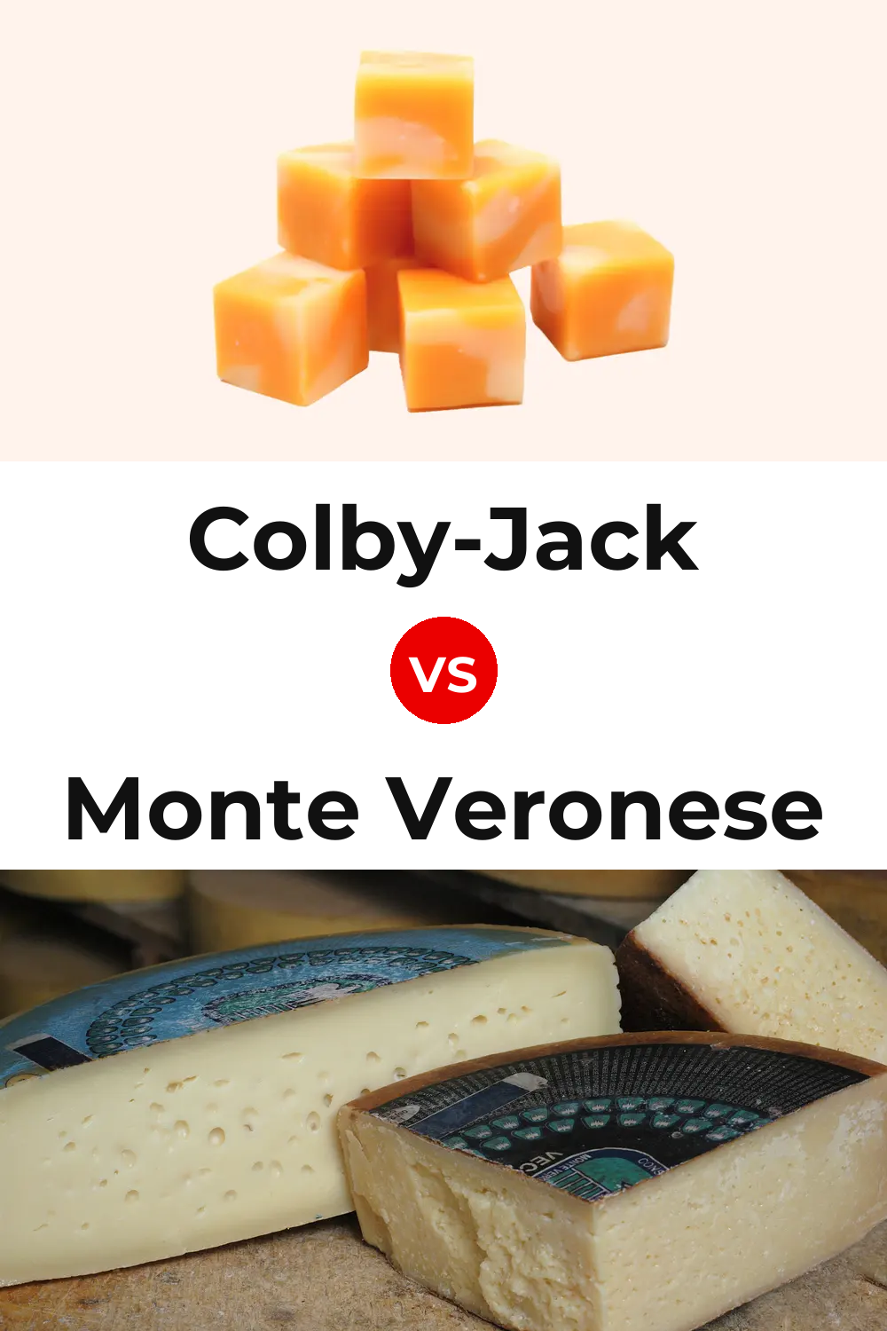 Colby-Jack Cheese vs Monte Veronese Cheese: What's the Difference ...