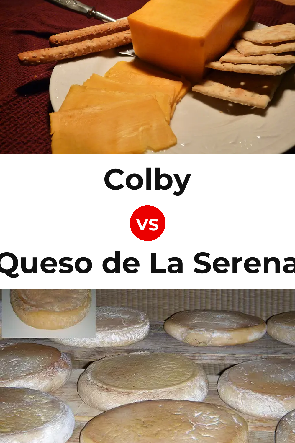 Colby Cheese vs Queso de La Serena: What's the Difference? | Taste ...