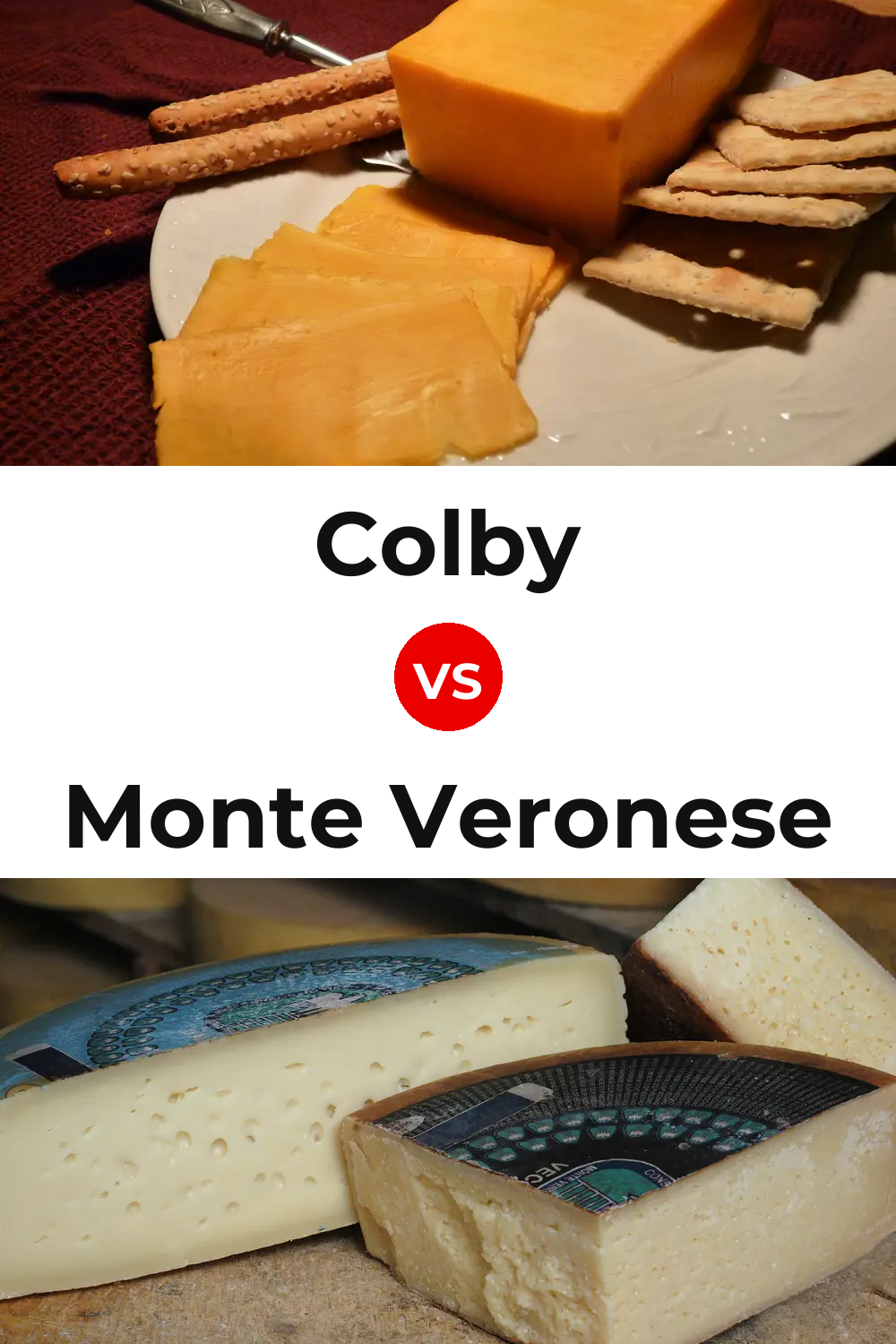 Colby Cheese vs Monte Veronese Cheese: What's the Difference? | Taste ...