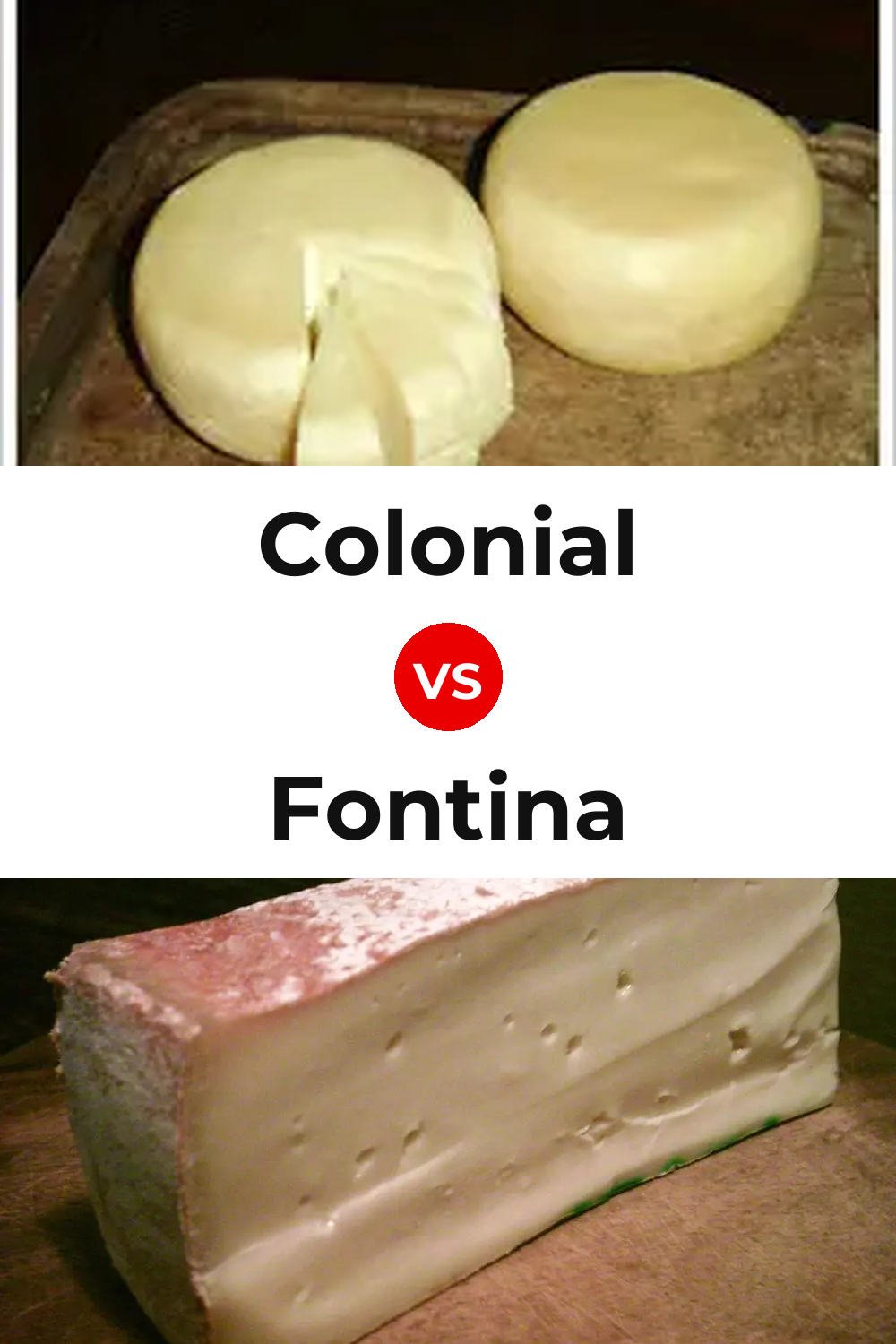 Colonial Cheese vs Fontina Cheese: What's the Difference? | Taste ...