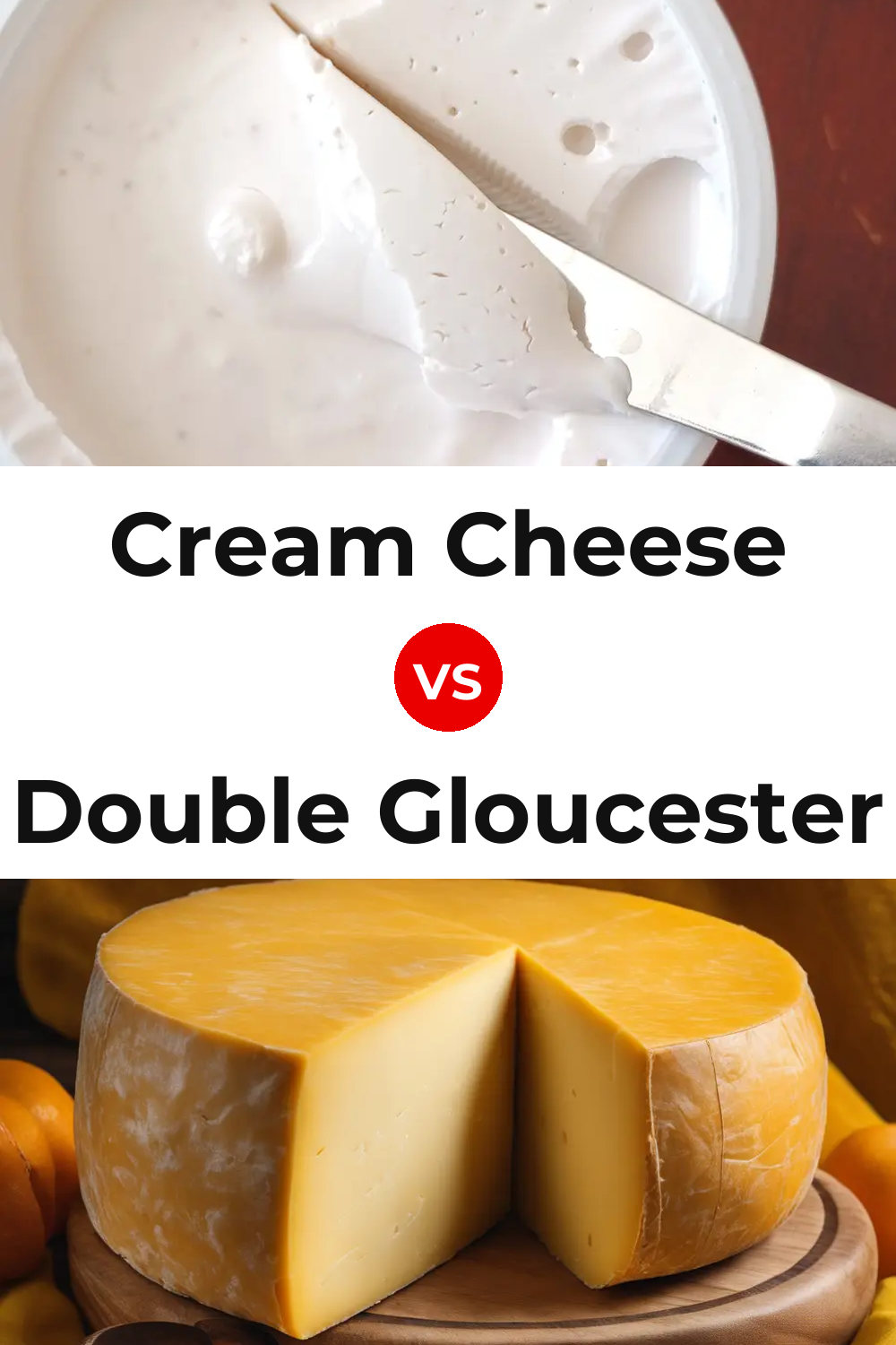 Cream Cheese vs Double Gloucester Cheese: What's the Difference ...