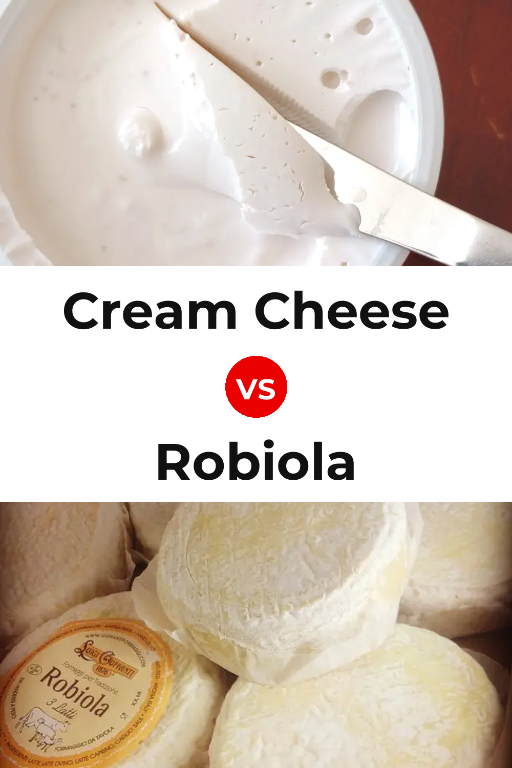 Cream Cheese vs Robiola Cheese: What's the Difference? | Taste, Texture ...