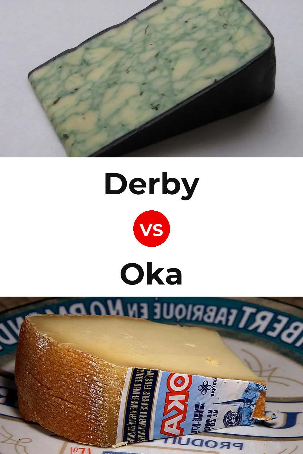 Derby vs Oka: What's the Difference? - AnyCheese