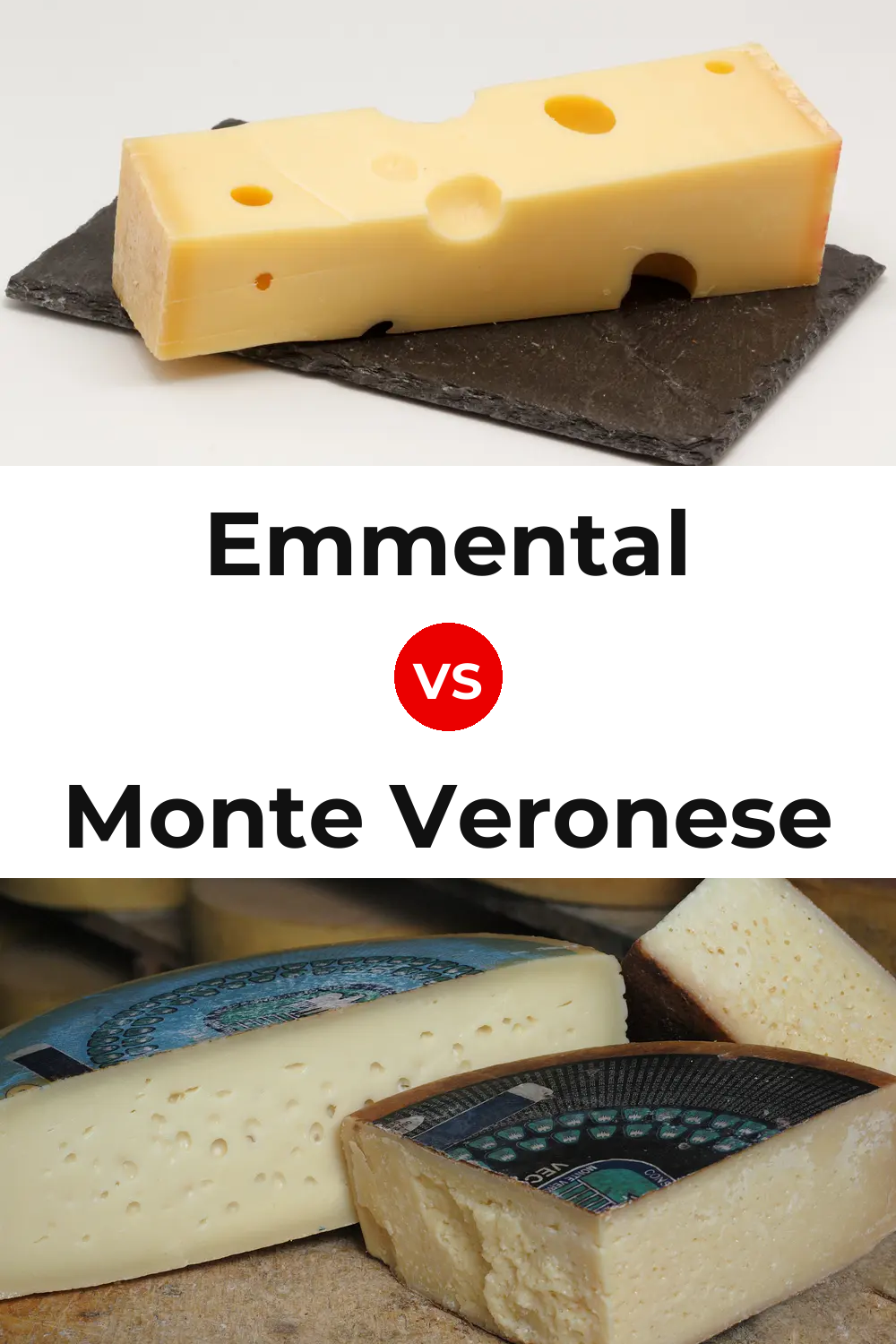 Emmental Cheese vs Monte Veronese Cheese: What's the Difference ...