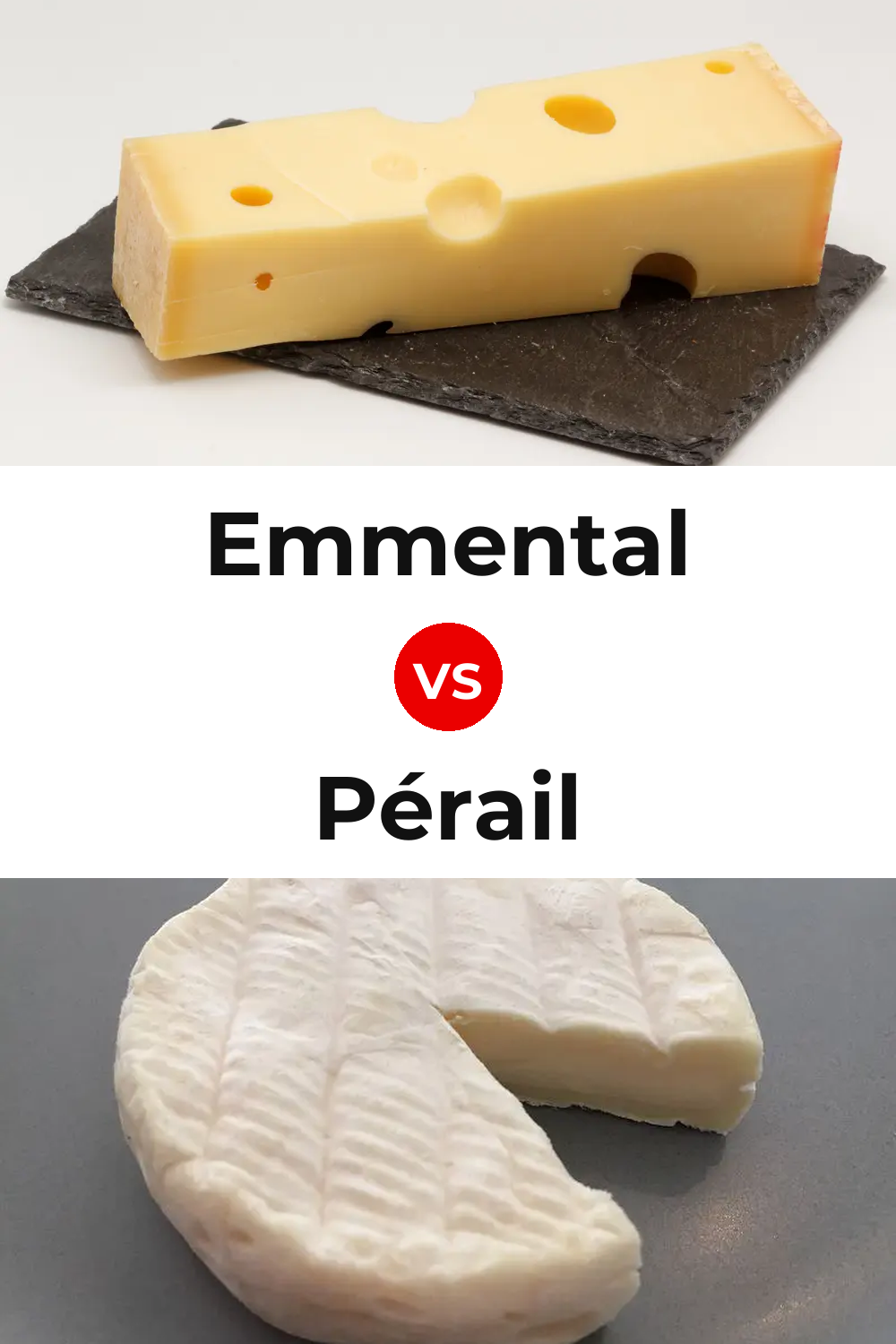 Emmental Cheese vs Pérail Cheese: What's the Difference? | Taste ...