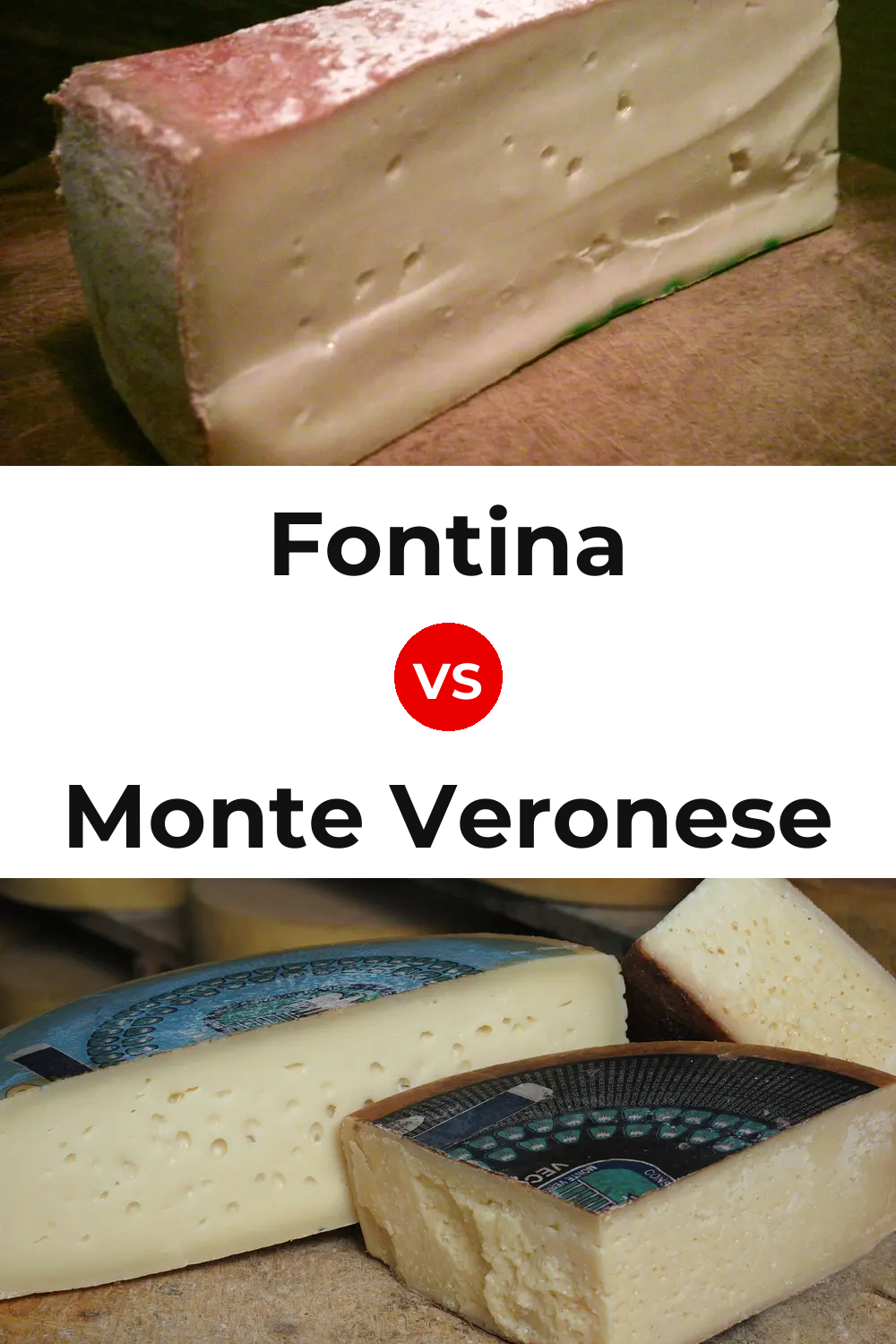 Fontina Cheese vs Monte Veronese Cheese: What's the Difference? | Taste ...