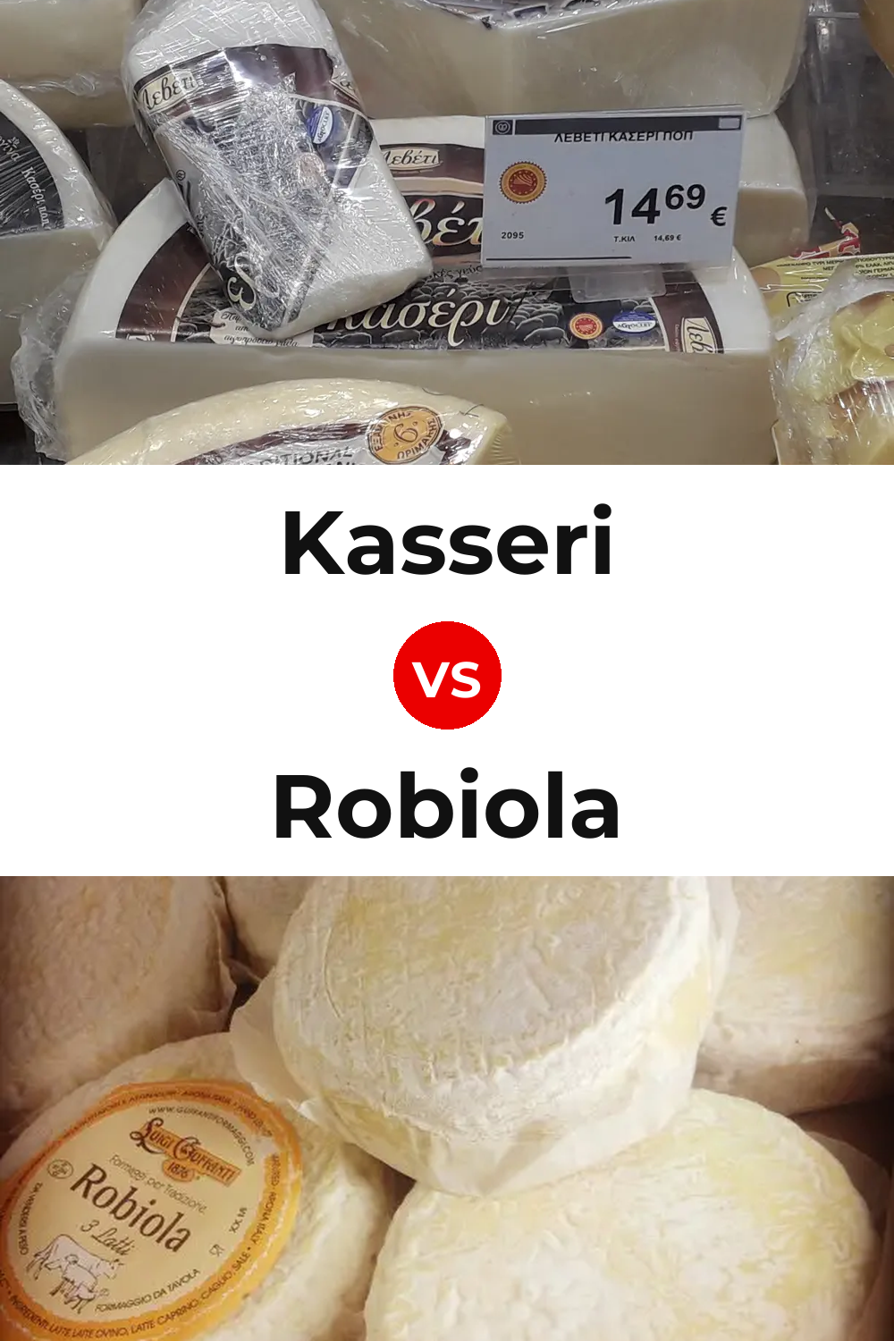 Kasseri vs Robiola: What's the Difference? - AnyCheese