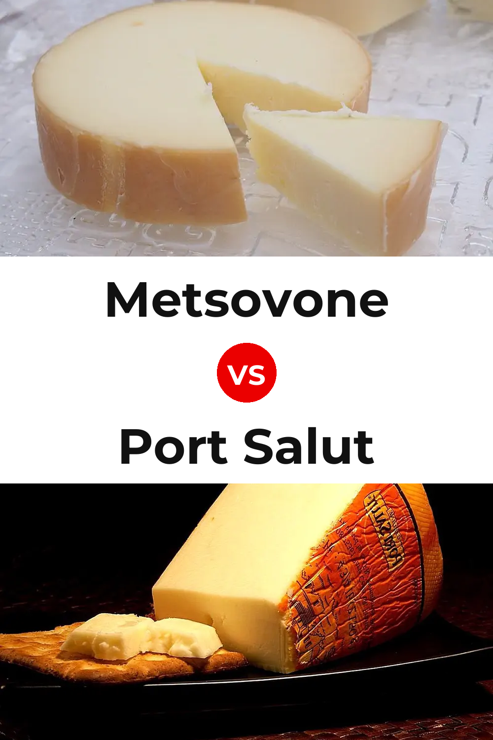 Metsovone Cheese vs Port Salut Cheese: What's the Difference? | Taste ...