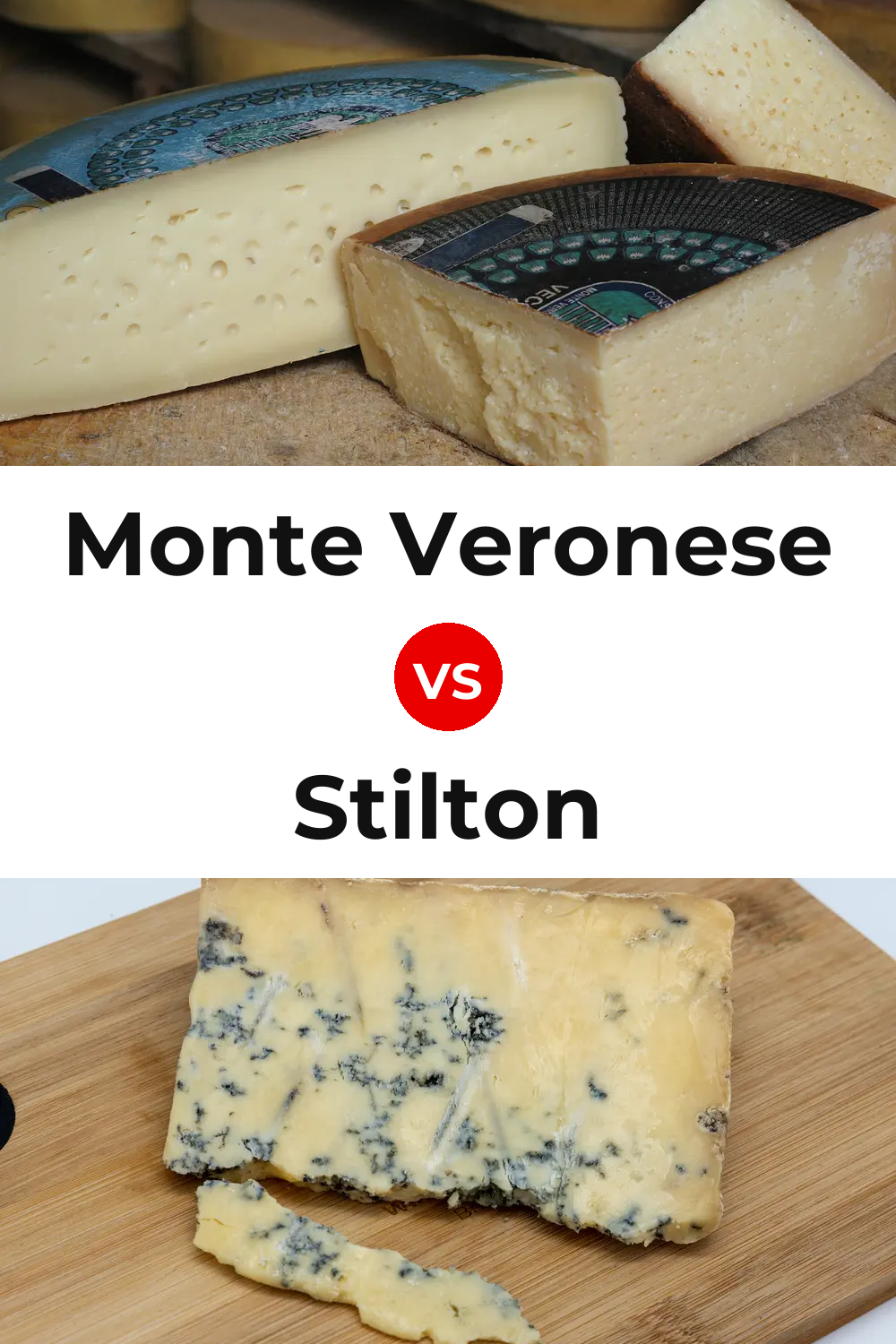 Monte Veronese Cheese vs Stilton Cheese: What's the Difference? | Taste ...