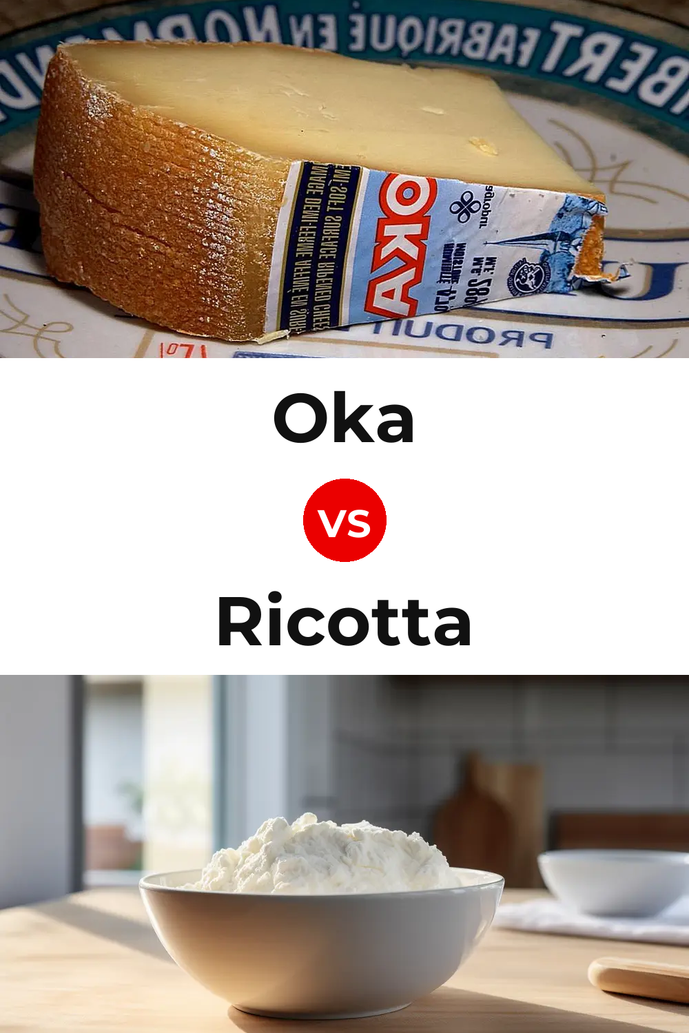 Oka vs Ricotta: What's the Difference? - AnyCheese