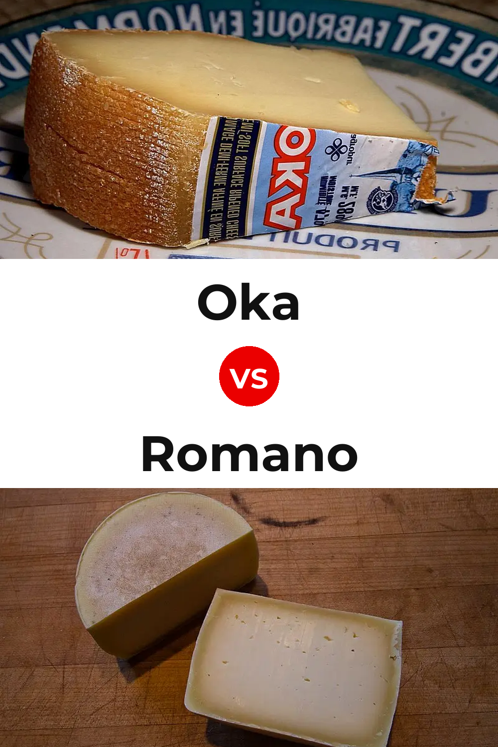 Oka Cheese vs Romano Cheese: What's the Difference? | Taste, Texture ...