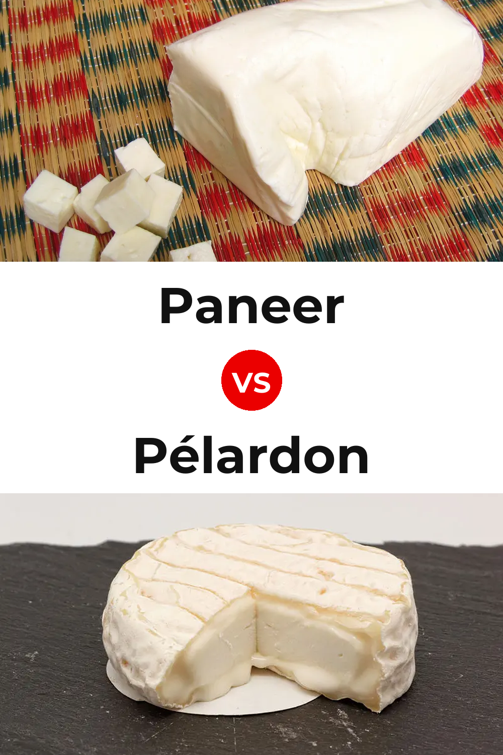 Paneer vs Pélardon: What's the Difference? - AnyCheese