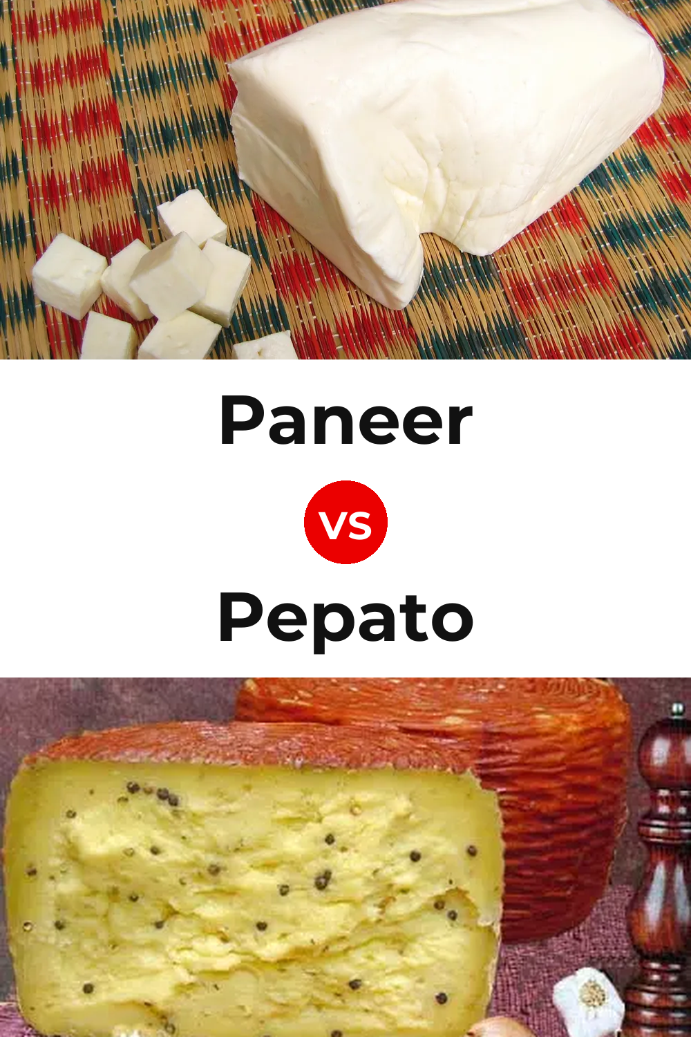 Paneer vs Pepato: What's the Difference? - AnyCheese