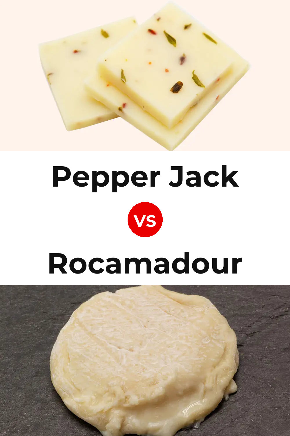 Pepper Jack Cheese vs Rocamadour Cheese: What's the Difference? | Taste ...