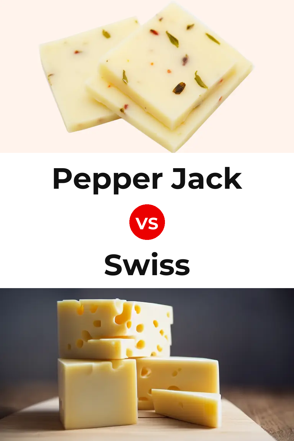 Pepper Jack Cheese vs Swiss Cheese: What's the Difference? | Taste ...
