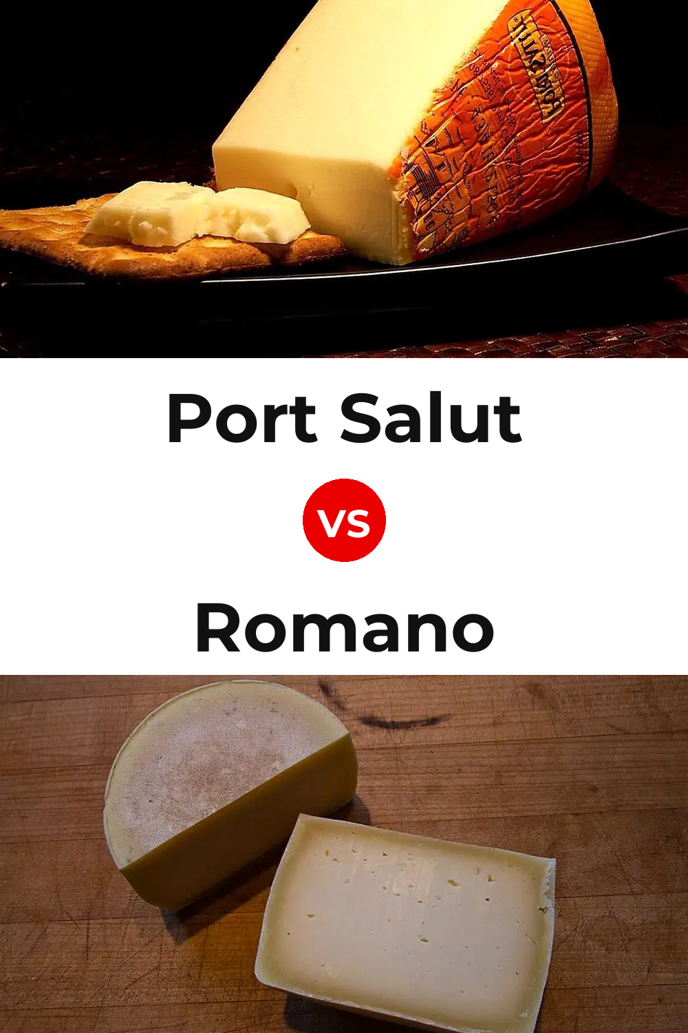 Port Salut Cheese vs Romano Cheese: What's the Difference? | Taste ...