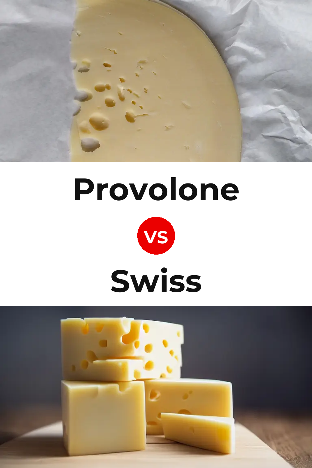 Provolone Cheese vs Swiss Cheese: What's the Difference? | Taste ...