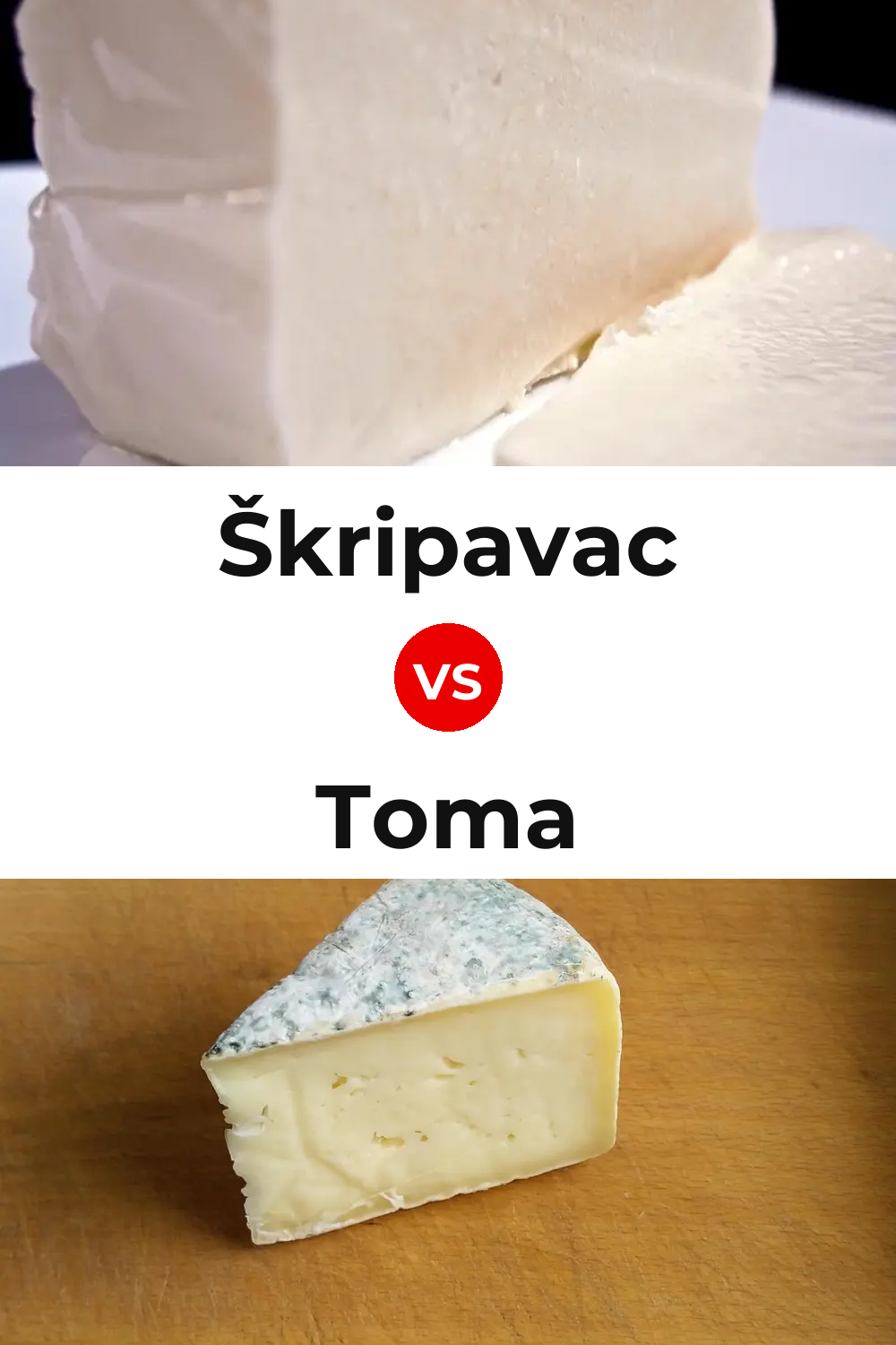 Škripavac Cheese vs Toma Cheese: What's the Difference? | Taste ...